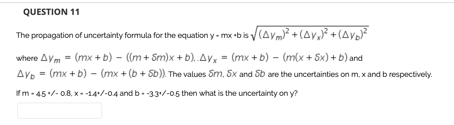 Solved QUESTION 5 The propagation of uncertainty formula for | Chegg.com