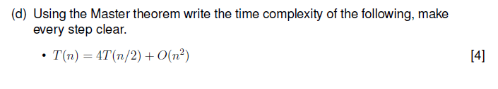 Solved (d) Using the Master theorem write the time | Chegg.com