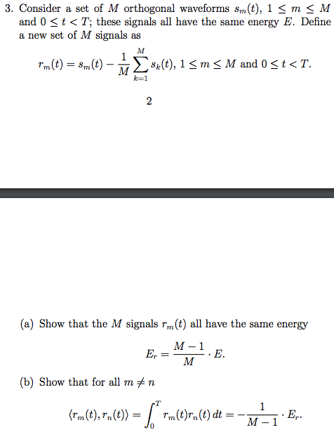 Solved 3. Consider a set of M orthogonal waveforms | Chegg.com