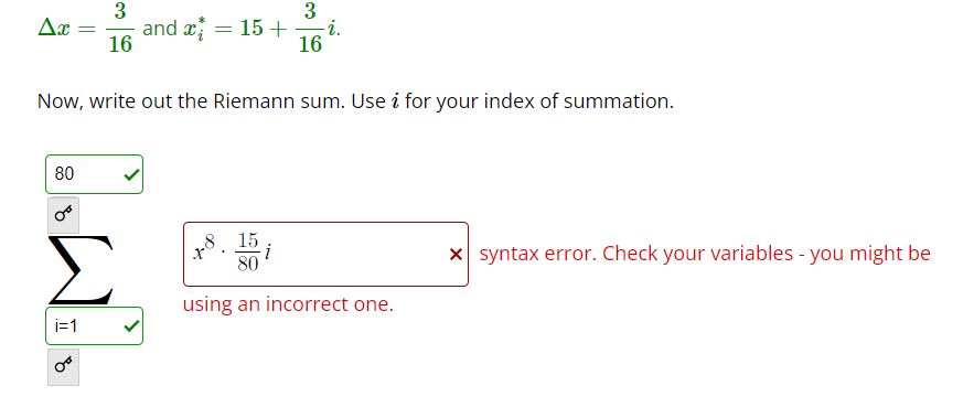 Solved Δx=163 and xi∗=15+163i Now, write out the Riemann | Chegg.com
