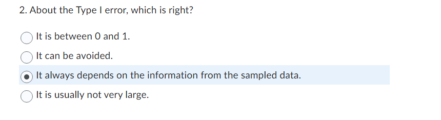 Solved 2. About the Type I error, which is right? It is | Chegg.com