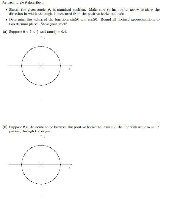 Solved For each angle θ described, - Sketch the given angle, | Chegg.com