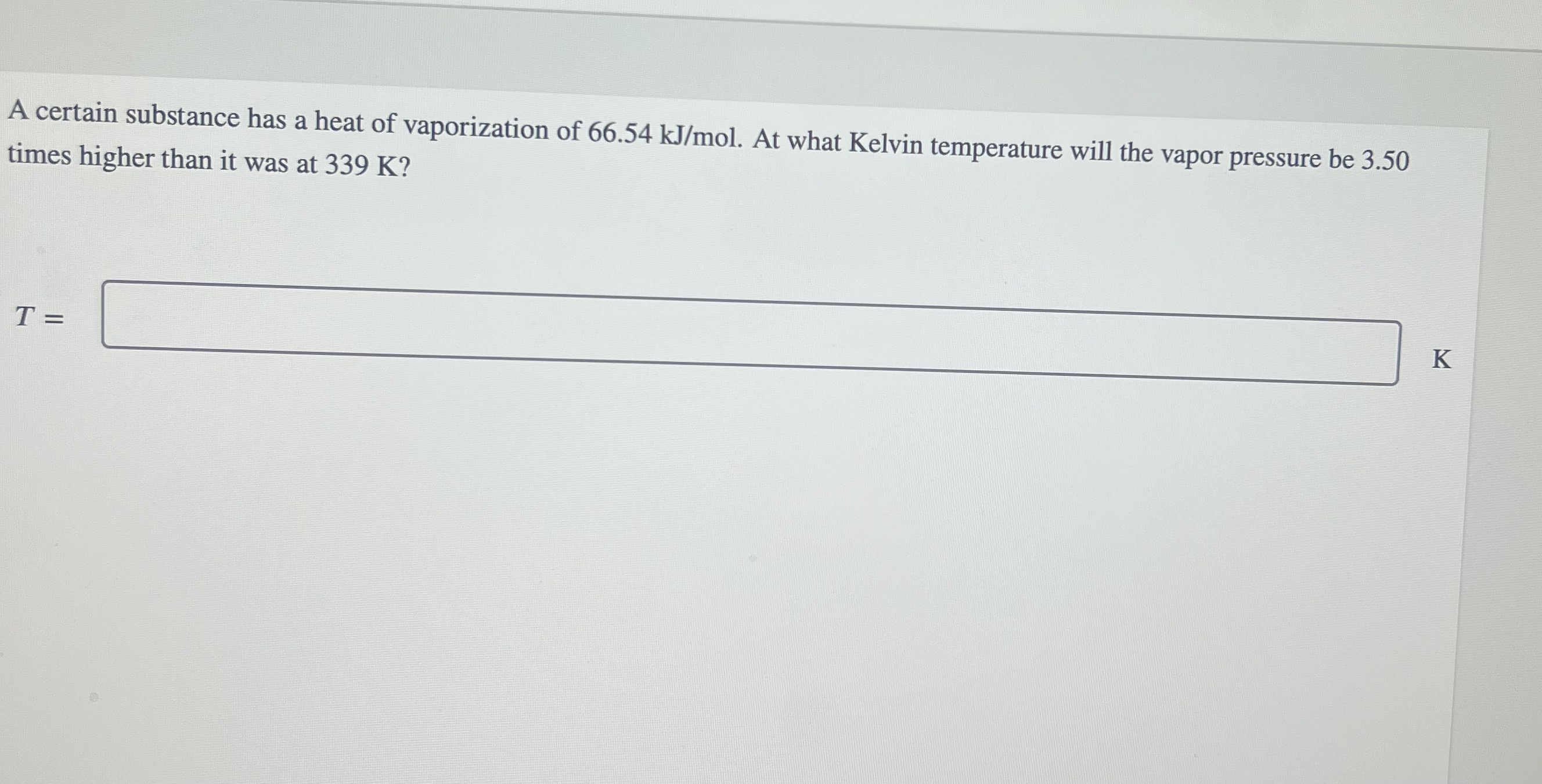 Solved A certain substance has a heat of vaporization of | Chegg.com