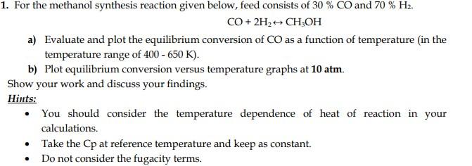 Solved 1. For the methanol synthesis reaction given below, | Chegg.com