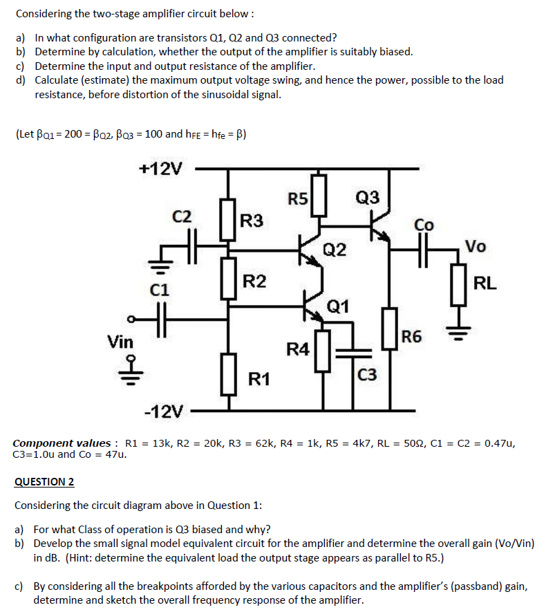 Considering the two-stage amplifier circuit below: a) | Chegg.com