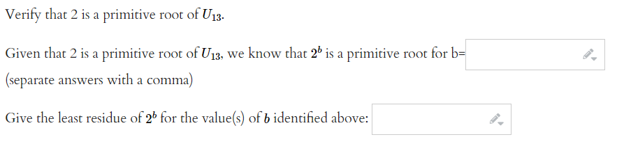 Solved Verify that 2 is a primitive root of U13. Given that | Chegg.com