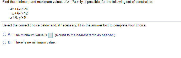 Solved Find the minimum and maximum values of z = 7x + 4y, | Chegg.com