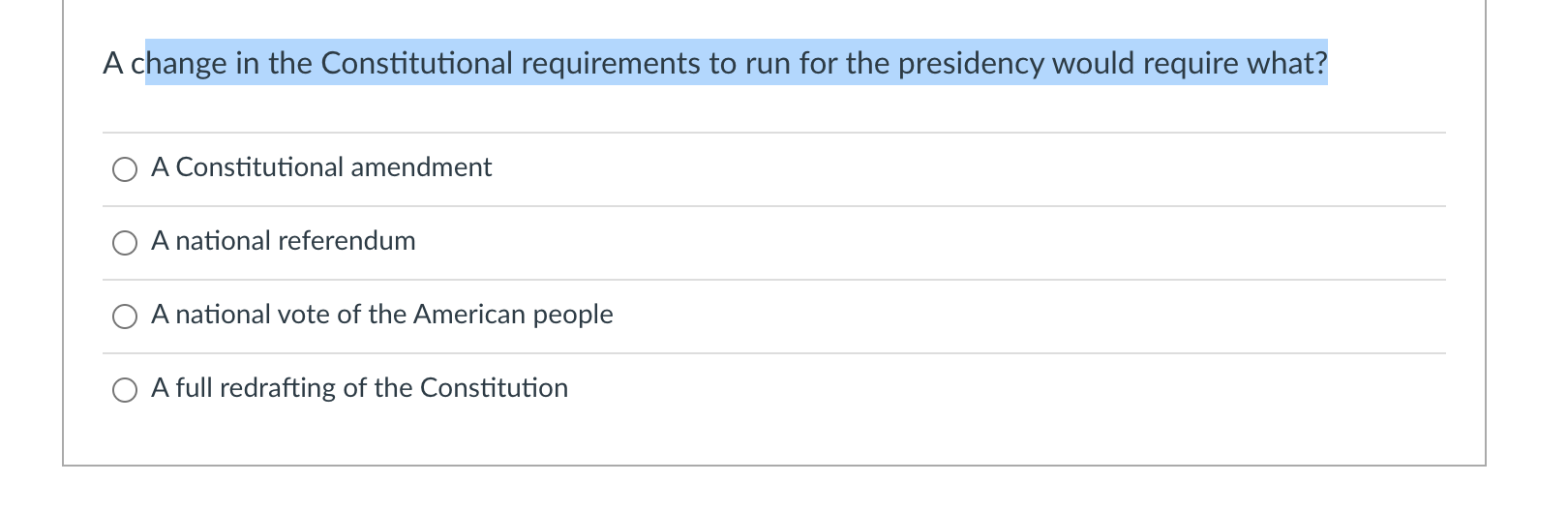 Solved A change in the Constitutional requirements to run | Chegg.com