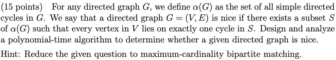 Solved (15 points) For any directed graph G, we define α(G) | Chegg.com