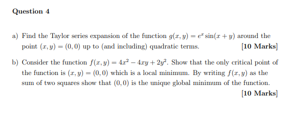 Solved Question 4 a) Find the Taylor series expansion of the | Chegg.com