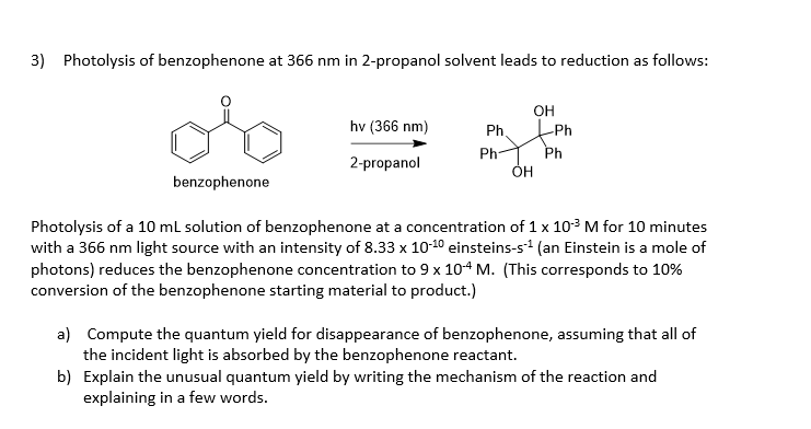 Solved 3) Photolysis of benzophenone at 366 nm in 2-propanol | Chegg.com