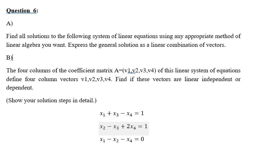 Solved Question 6: A) Find all solutions to the following | Chegg.com