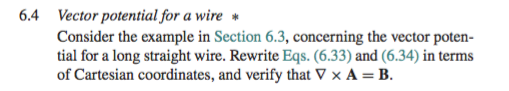 Solved 6.4 Vector potential for a wire * Consider the | Chegg.com