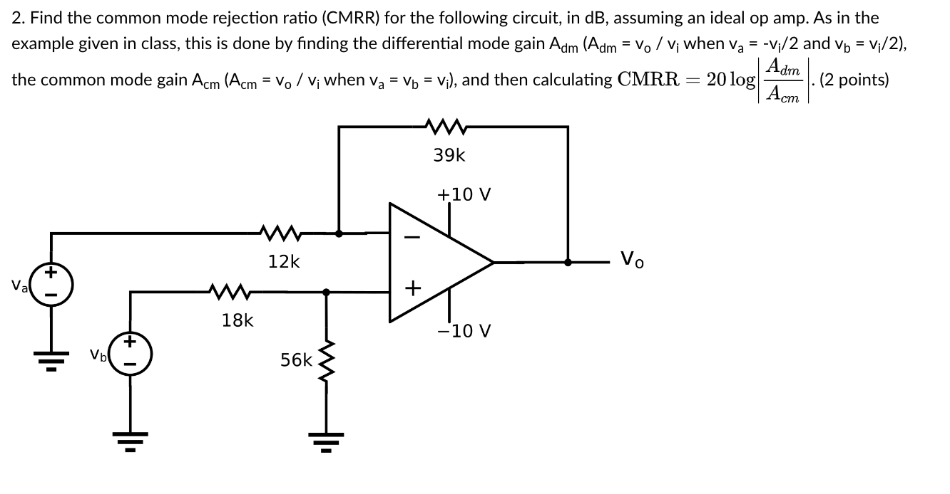 Solved 2. Find the common mode rejection ratio (CMRR) for | Chegg.com