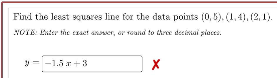 Solved Find the least squares line for the data points | Chegg.com