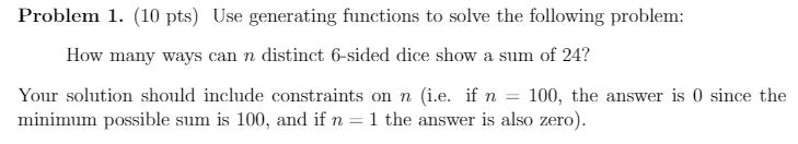 Solved Problem 1. (10 pts) Use generating functions to solve | Chegg.com