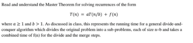 Solved Read and understand the Master Theorem for solving | Chegg.com