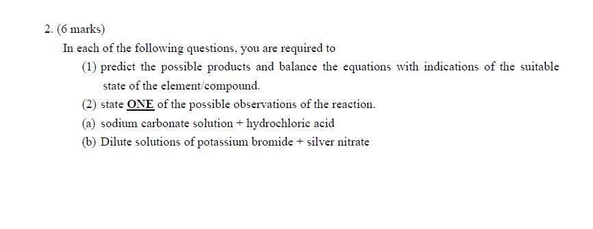 Solved 2. (6 marks) In each of the following questions, you | Chegg.com
