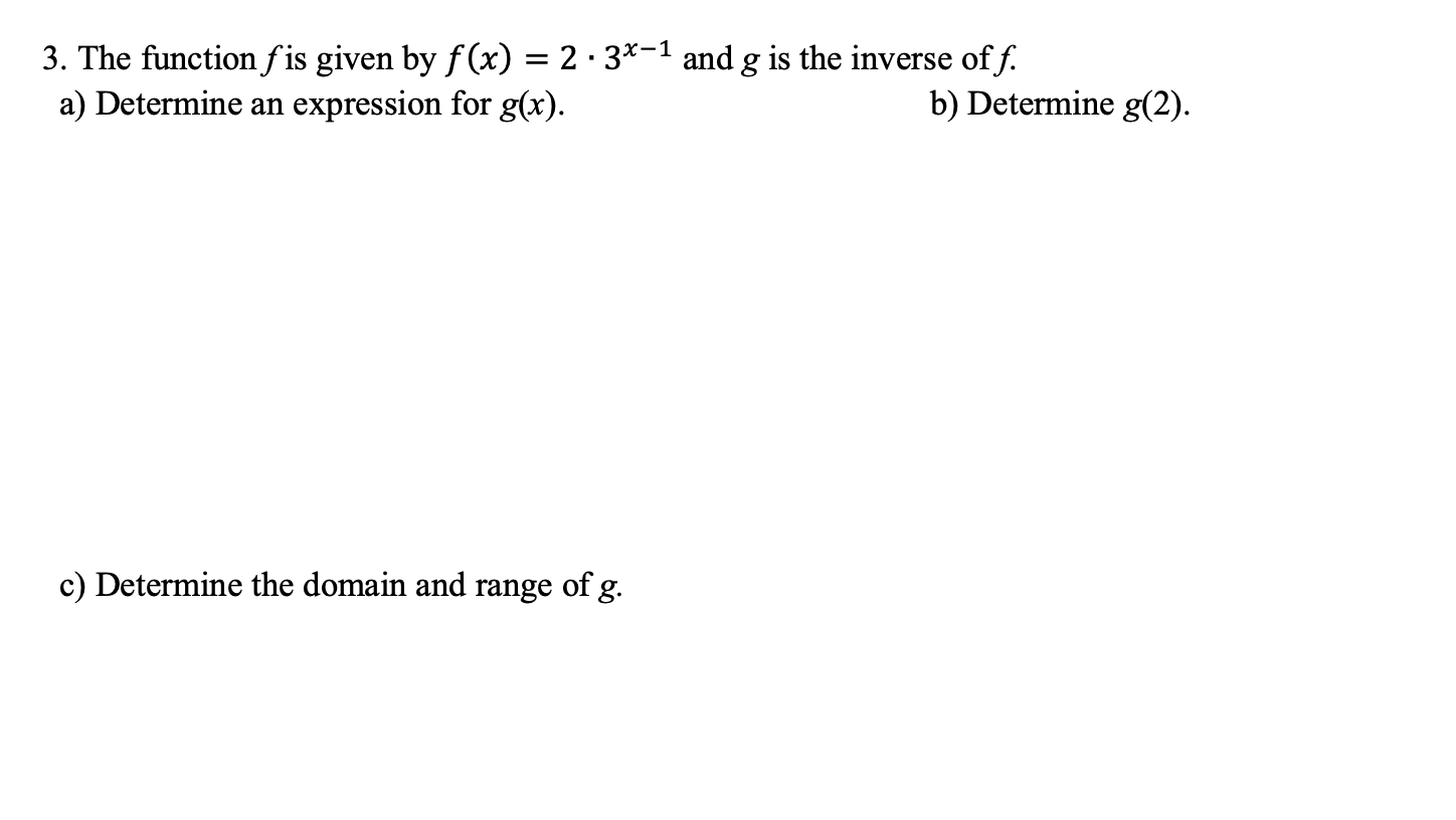 Solved The function f ﻿is given by f(x)=2*3x-1 ﻿and g ﻿is | Chegg.com