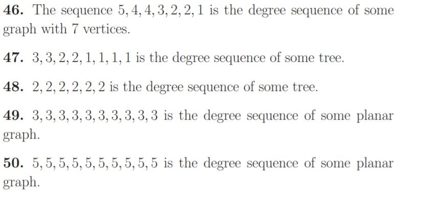 Solved 46. The sequence 5, 4, 4, 3, 2, 2, 1 is the degree | Chegg.com
