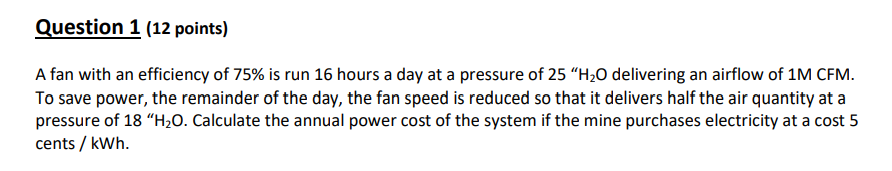 Solved Question 1 (12 points) A fan with an efficiency of | Chegg.com