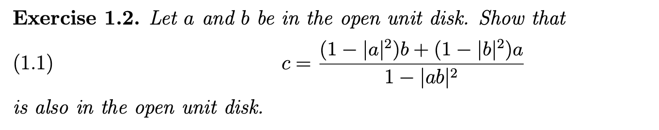 Solved Exercise 1.2. Let a and b be in the open unit disk. | Chegg.com