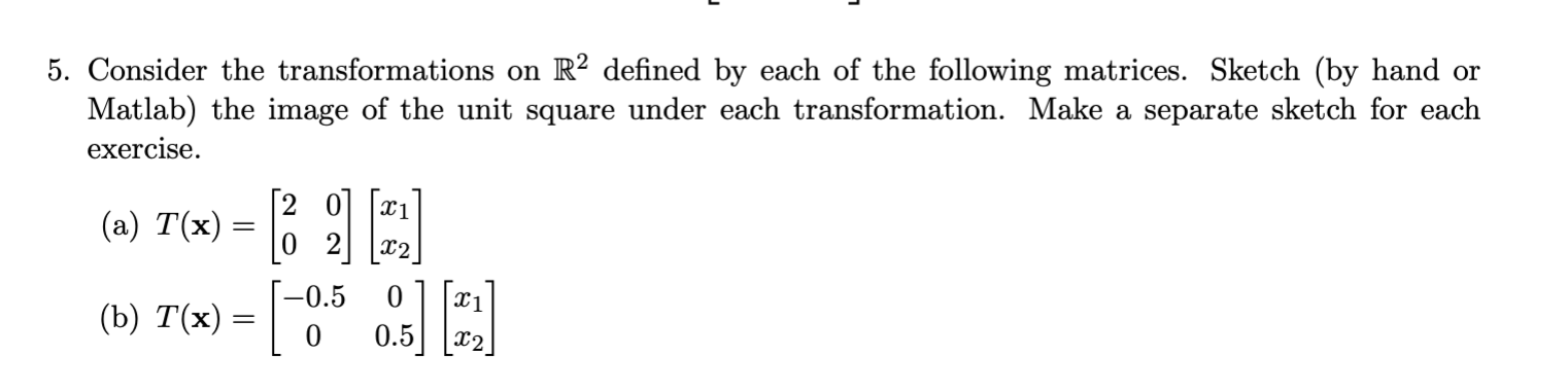 Solved 5. Consider the transformations on R2 defined by each | Chegg.com