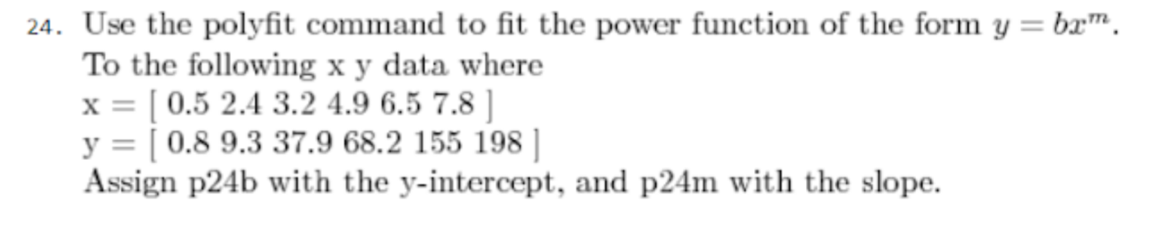 Solved 24. Use the polyfit command to fit the power function | Chegg.com