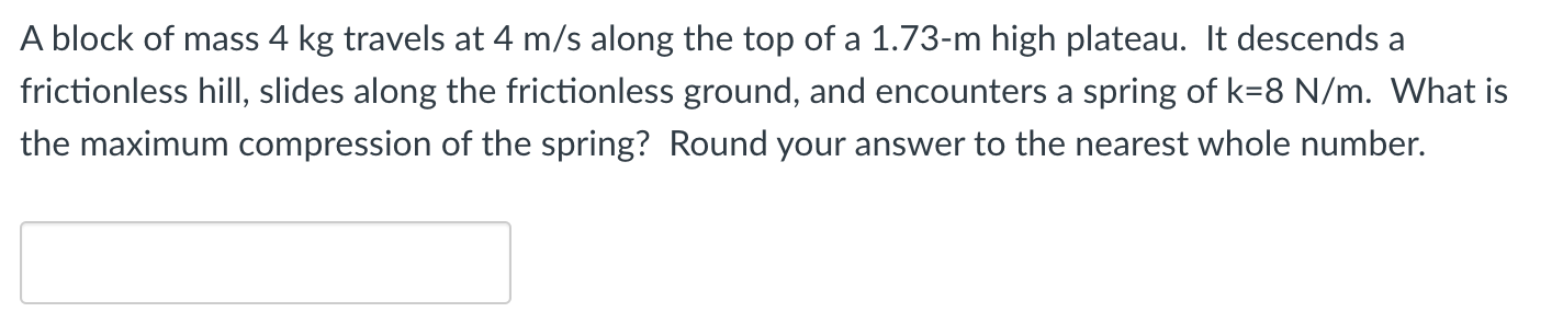 Solved A block of mass 4 kg travels at 4 m/s along the top | Chegg.com
