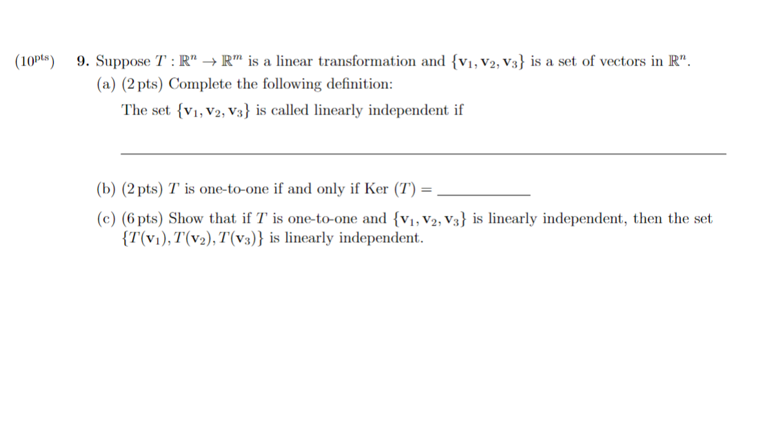 Solved 9. Suppose T:Rn→Rm is a linear transformation and | Chegg.com