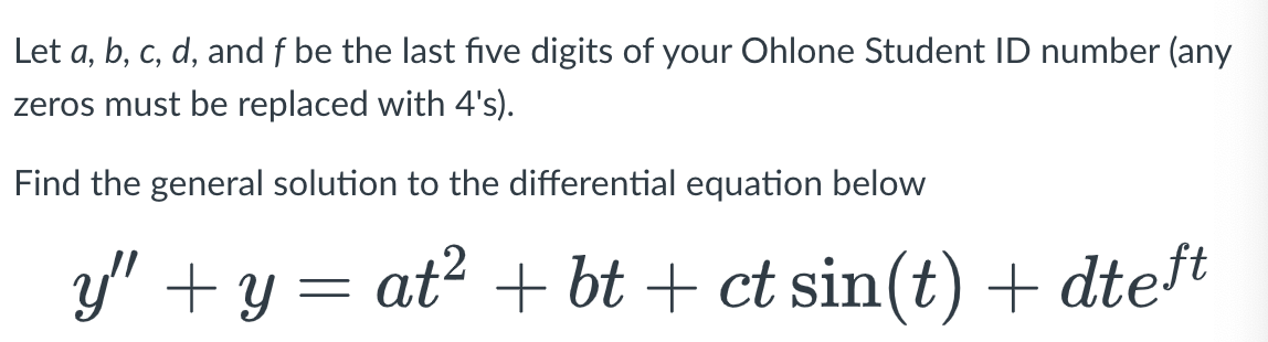 Solved Let a, b, c, d, and f be the last five digits of your | Chegg.com