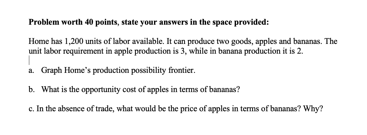 Solved Problem worth 40 points, state your answers in the | Chegg.com