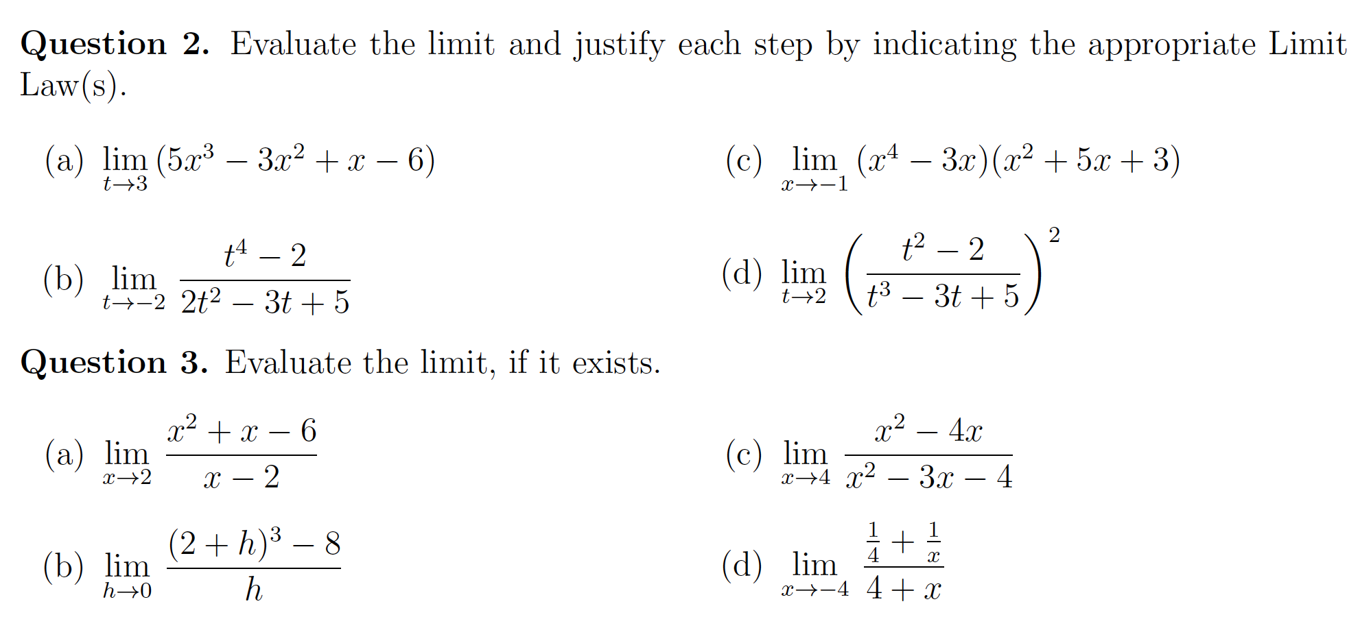 Solved Question 2. Evaluate the limit and justify each step | Chegg.com
