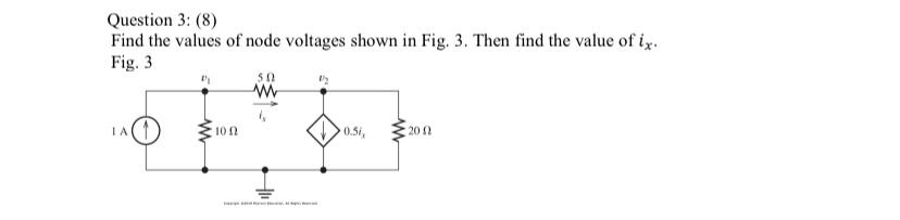 Solved Question 3: (8) Find the values of node voltages | Chegg.com