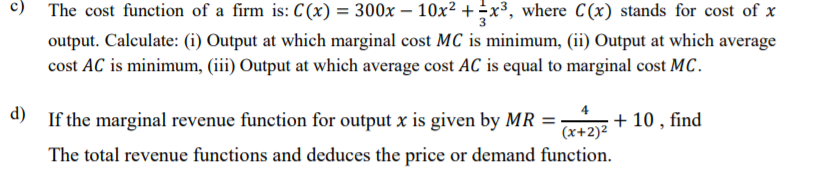 Solved C) The cost function of a firm is:C(x) = 300x – 10x2 | Chegg.com