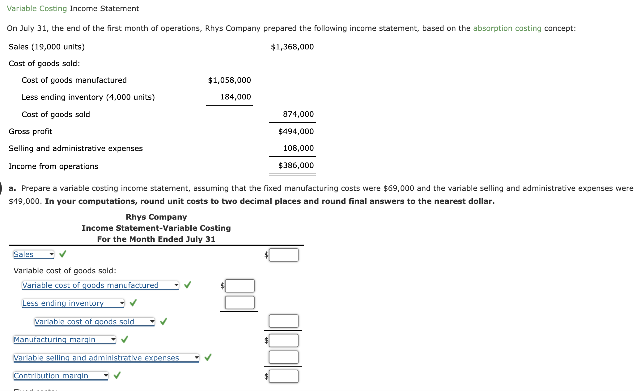 Solved Variable Costing Income Statement On July 31 , the | Chegg.com
