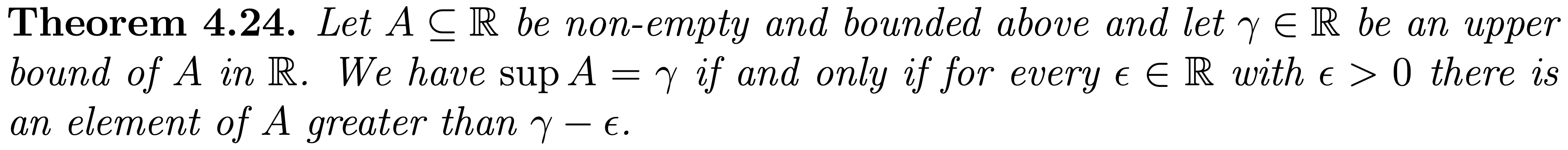 Solved Theorem 4.24. Let A⊆R be non-empty and bounded above | Chegg.com