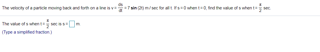 Solved ds The velocity of a particle moving back and forth | Chegg.com