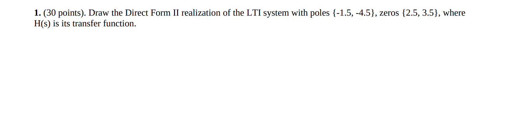 Solved 1. (30 points). Draw the Direct Form II realization | Chegg.com
