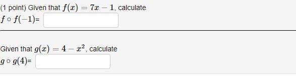 Solved (1 point) Given that f(x)=7x−1, f∘f(−1)= Given that | Chegg.com