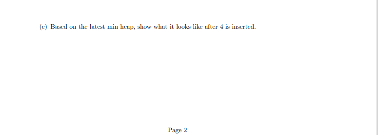 Solved 1. Max Heap: Use the Max Heap algorithms discussed in | Chegg.com Solved 1. Max Heap: Use the Max Heap algorithms discussed in | Chegg.com