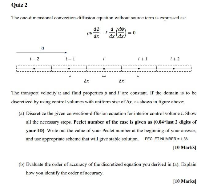 Quiz 2 The one-dimensional convection-diffusion | Chegg.com