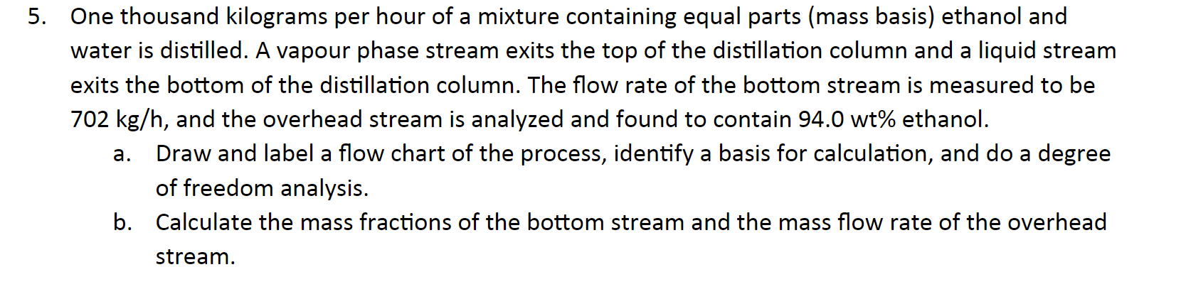 Solved 5. One thousand kilograms per hour of a mixture | Chegg.com