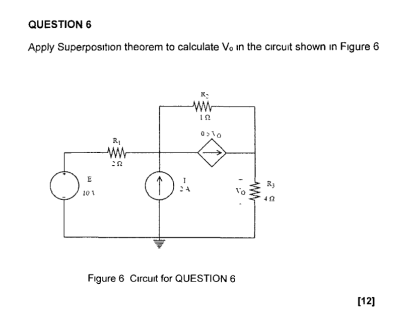 Solved QUESTION 6 Apply Superposition theorem to calculate | Chegg.com