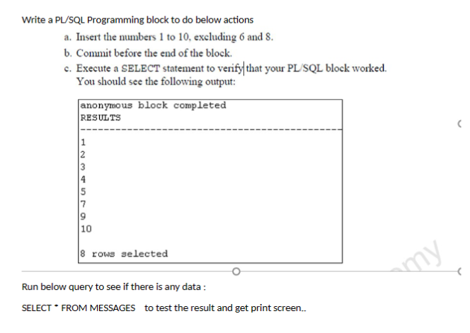 Solved Write a PL/SQL Programming block to do below | Chegg.com