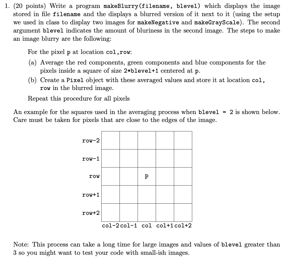 (20 ﻿points) ﻿Write a program makeBlurry (filename, | Chegg.com