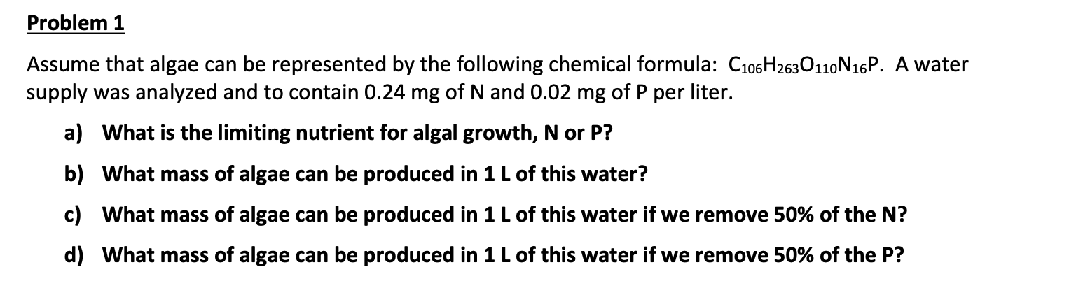Solved Problem 1 Assume that algae can be represented by the | Chegg.com