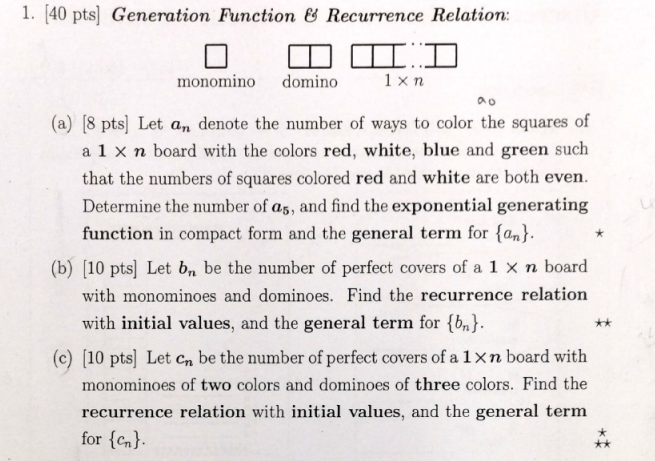 Solved 1. (40 pts) Generation Function & Recurrence | Chegg.com