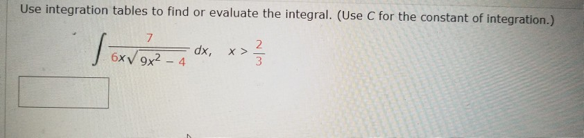 Solved Use integration tables to find or evaluate the | Chegg.com Solved Use integration tables to find or evaluate the | Chegg.com