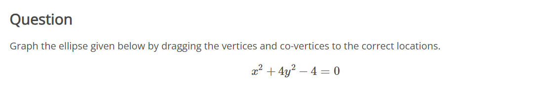 Solved QuestionGraph the ellipse given below by dragging the | Chegg.com